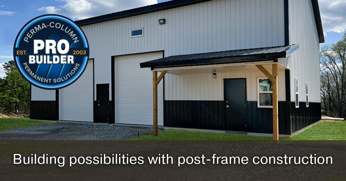 Post-frame builder says Perma-Column® has changed the industry